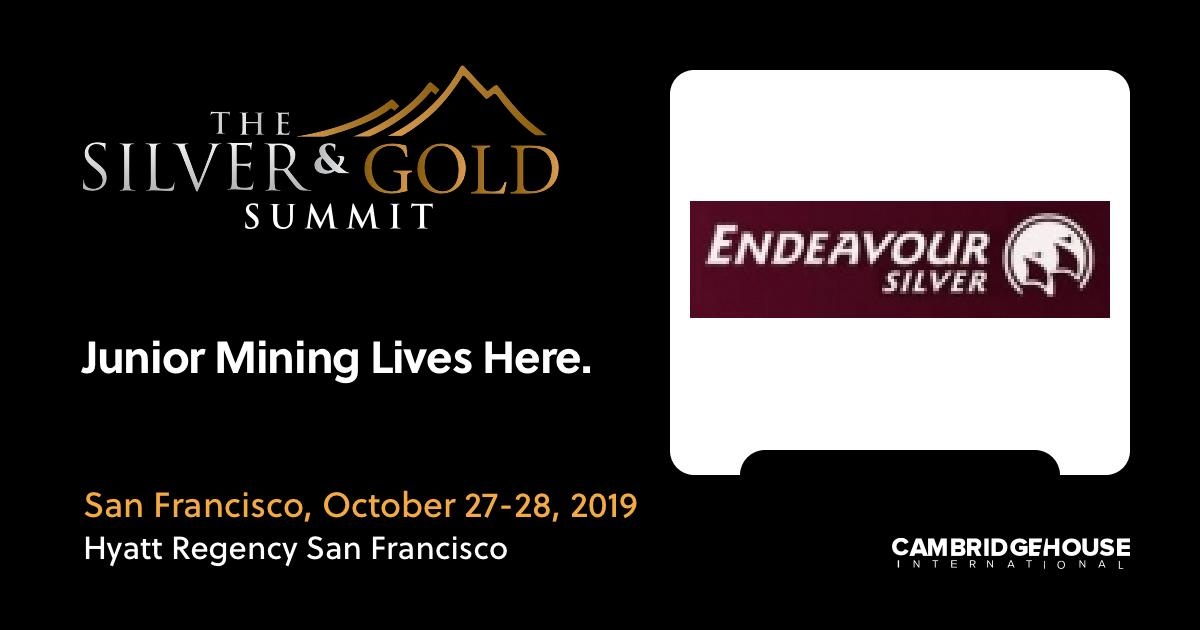 Endeavour Silver Corp. - Silver & Gold Summit